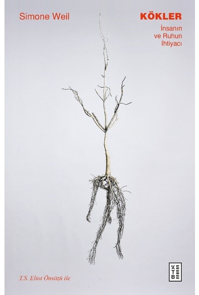 Kökler - Simone Weil Kökler - Simone Weil