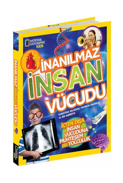 National Geographic Kids - İnanılmaz İnsan Vücudu - Christina Wilsdon National Geographic Kids - İnanılmaz İnsan Vücudu - Christina Wilsdon