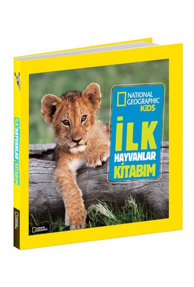 National Geographic Kids - İlk Hayvanlar Kitabım - Catherine D. Hughes National Geographic Kids - İlk Hayvanlar Kitabım - Catherine D. Hughes