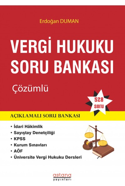 Astana Yayınları Çözümlü Vergi Hukuku Soru Bankası - Erdoğan Duman Astana Yayınları Çözümlü Vergi Hukuku Soru Bankası - Erdoğan Duman