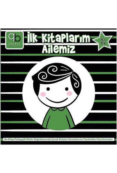Q Bebek Ilk Kitaplarım - Ailemiz 6+Ay - Kollektif Q Bebek Ilk Kitaplarım - Ailemiz 6+Ay - Kollektif
