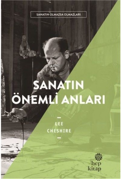 Sanatın Önemli Anıları - Sanatın Olmazsa Olmazları - Lee Cheshire Sanatın Önemli Anıları - Sanatın Olmazsa Olmazları - Lee Cheshire