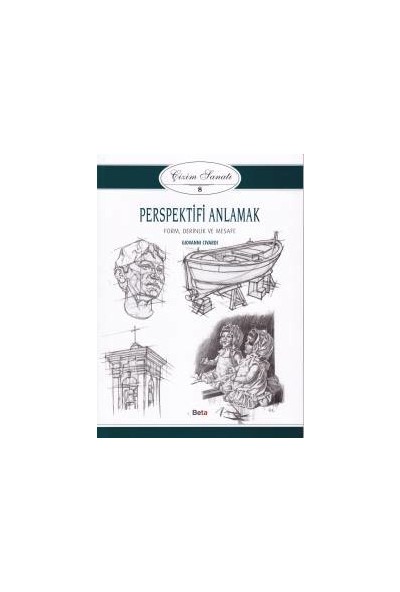 Çizim Sanatı Serisi 8 - Perspektifi Anlamak - Giovanni Civardi Çizim Sanatı Serisi 8 - Perspektifi Anlamak - Giovanni Civardi