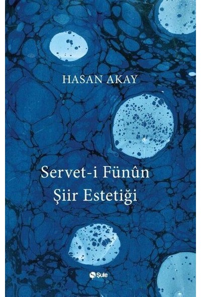 Serveti Fünun Şiir Estetiği - Hasan Akay