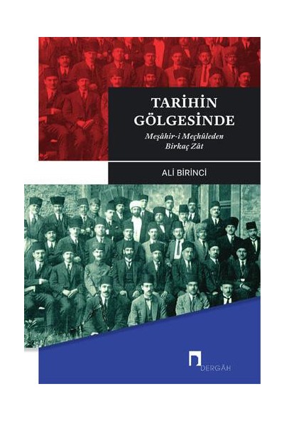 Tarihin Gölgesinde Meşahir- İ Meçhuleden Birkaç Zat-Ali Birinci
