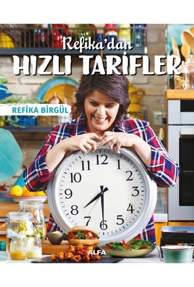 Refika’dan Hızlı Tarifler - Refika Birgül Refika’dan Hızlı Tarifler - Refika Birgül