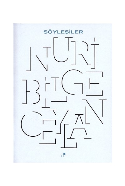 Söyleşiler - Nuri Bilge Ceylan Söyleşiler - Nuri Bilge Ceylan
