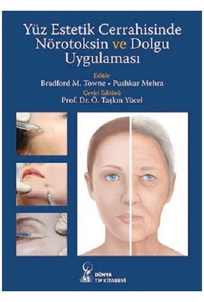 Yüz Estetik Cerrahisinde Nörotoksin ve Dolgu Uygulaması