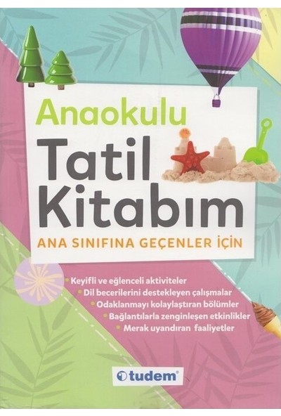 Tudem Yayınları Ana Okulu Tatil Kitabım Ana Sınıfına Geçenler Için Tudem Yayınları Ana Okulu Tatil Kitabım Ana Sınıfına Geçenler Için