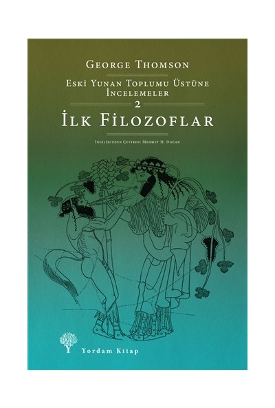Ilk Filozoflar - George Thomson Ilk Filozoflar - George Thomson