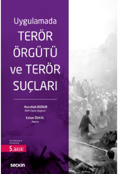 Terör Örgütü ve Terör Suçları - Nurullah Bodur