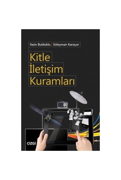 Kitle Iletişim Kuramları - Yasin Bulduklu Kitle Iletişim Kuramları - Yasin Bulduklu