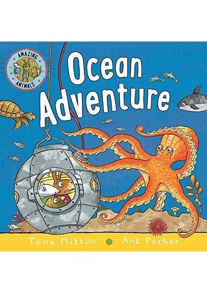 Ocean Adventure (Amazing Animals) Kitabı ve Fiyatı - Hepsiburada