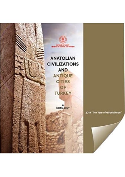 Anadolu Uygarlıkları ve Türkiye'nin Antik Kentleri Kitabı
