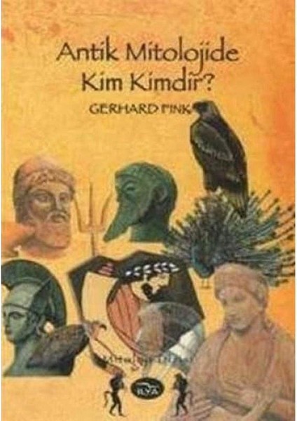 Antik Mitolojide Kim Kimdir? - Gerhard Fink Kitabı ve Fiyatı