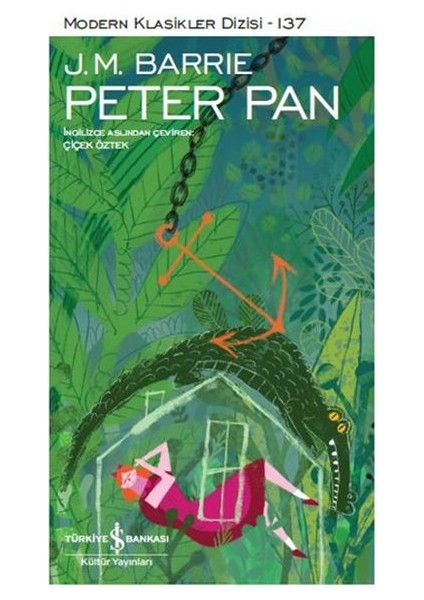 Peter Pan - Modern Klasikler Dizisi Kitabı ve Fiyatı