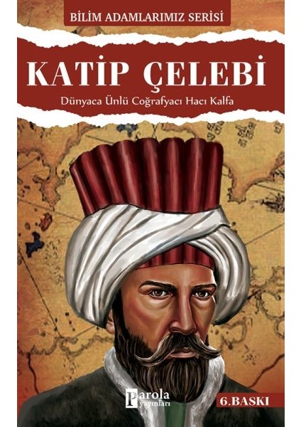 Kyops Katip Çelebi Dünyaca Ünlü Coğrafyacı Hacı Kalfa Kitabı