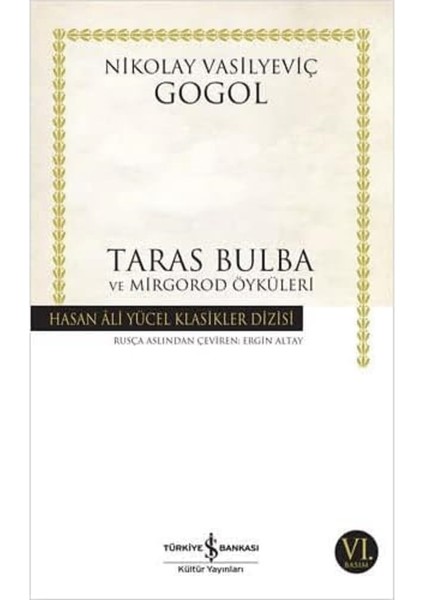 Taras Bulba ve Mirgorod Öyküleri: Hasan Ali Yücel Klasikler Kitabı
