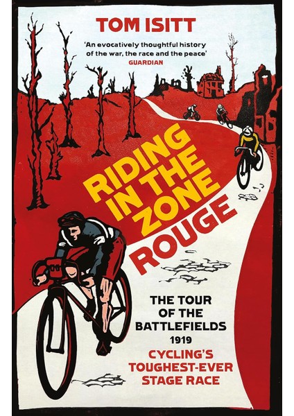 Riding In The Zone Rouge: The Tour Of The Battlefields 1919 Kitabı