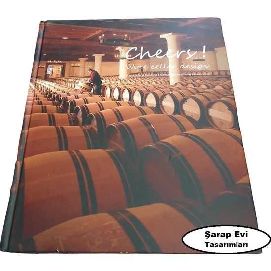 Cheers!: Wine Cellar Design (Şarap Evi Tasarımları) Kitabı