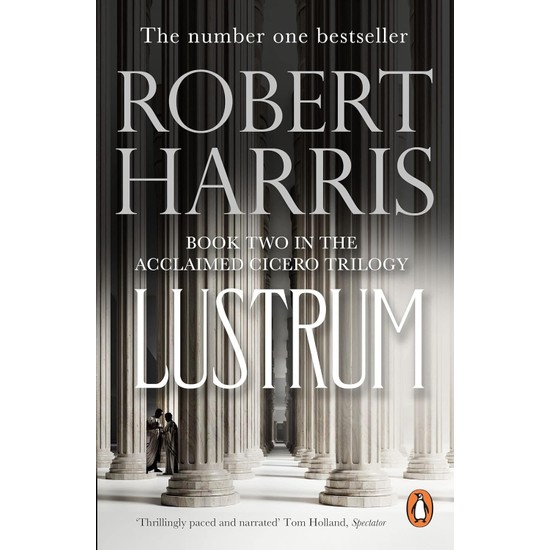 Lustrum (Cicero Trilogy 2 / 3) - Robert Harris Kitabı ve Fiyatı