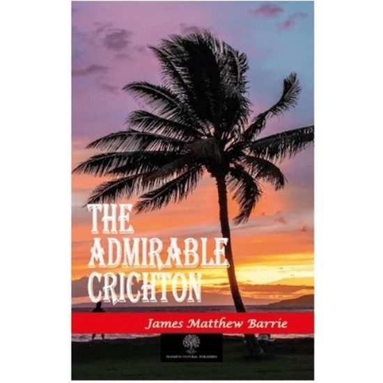 The Admirable Crichton Kitabı ve Fiyatı - Hepsiburada
