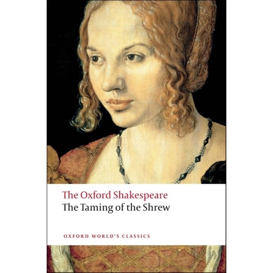 The Taming of the Shrew: The Oxford Shakespeare - William Kitabı