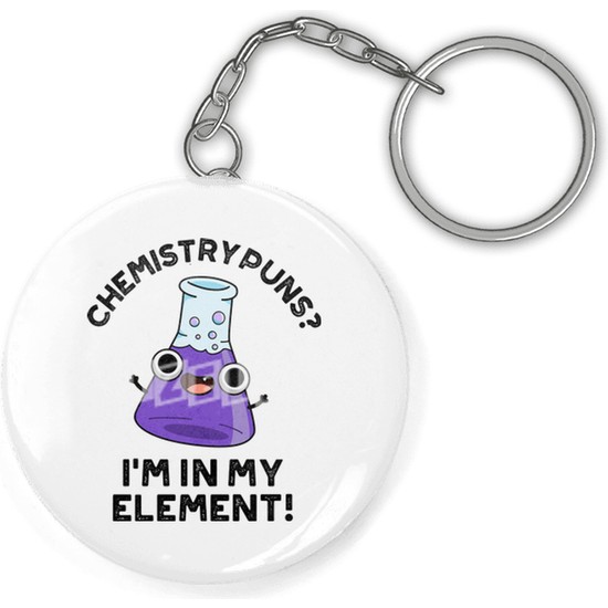 Fizello Chemistry Puns I'm In My Element Cute Chemical Pun Fiyatı