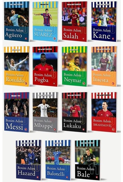 Benim Adım Serisi 15 Kitap Full Set Futbolcular / Agüero - Messi - Ronaldo - Suarez - Salah - Kane - Pogba - Neymar - Mbappe - Lukaku - Ibrahimoviç - Hazard - Balotelli - Bale Benim Adım Serisi 15 Kitap Full Set Futbolcular / Agüero - Messi - Ronaldo - Suarez - Salah - Kane - Pogba - Neymar - Mbappe - Lukaku - Ibrahimoviç - Hazard - Balotelli - Bale