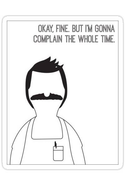 Universal Bob's Burgers Bob Alıntı - Tamam Tamam. ama Her Zaman Şikayet Edeceğim Universal Bob's Burgers Bob Alıntı - Tamam Tamam. ama Her Zaman Şikayet Edeceğim