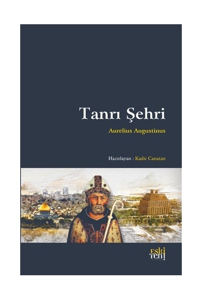 Tanrı Şehri - Aurelius Augustinus