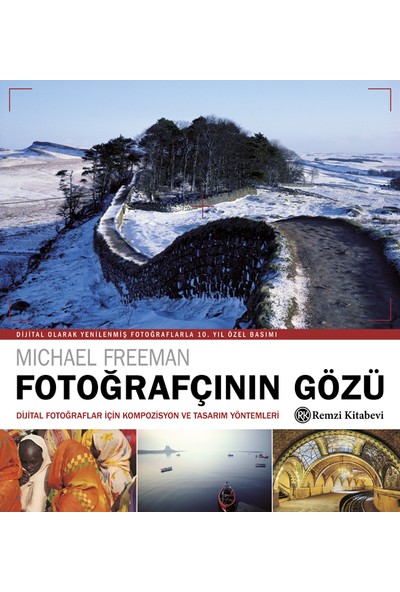 Fotoğrafçının Gözü - Michael Freeman - Michael Freeman