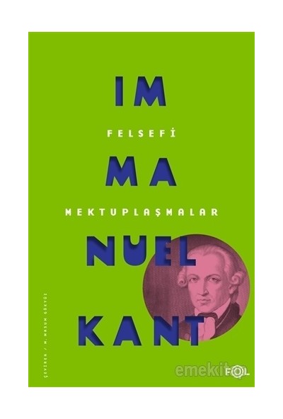 Felsefi Mektuplaşmalar - Immanuel Kant Felsefi Mektuplaşmalar - Immanuel Kant