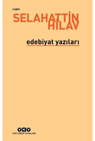 Edebiyat Yazıları-Selahattin Hilav Edebiyat Yazıları-Selahattin Hilav