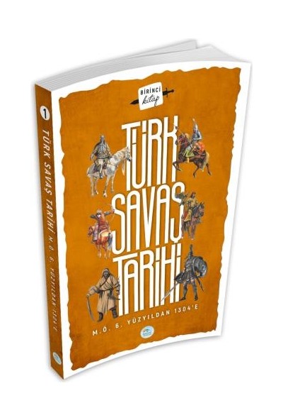 Türk Savaş Tarihi 1 (M.Ö. 6. YÜZYIL - 1304) Türk Savaş Tarihi 1 (M.Ö. 6. YÜZYIL - 1304)