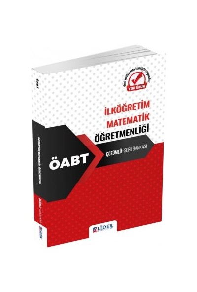 Lider Yayınları ÖABT Ilköğretim Matematik Öğretmenliği Soru Bankası Lider Yayınları ÖABT Ilköğretim Matematik Öğretmenliği Soru Bankası