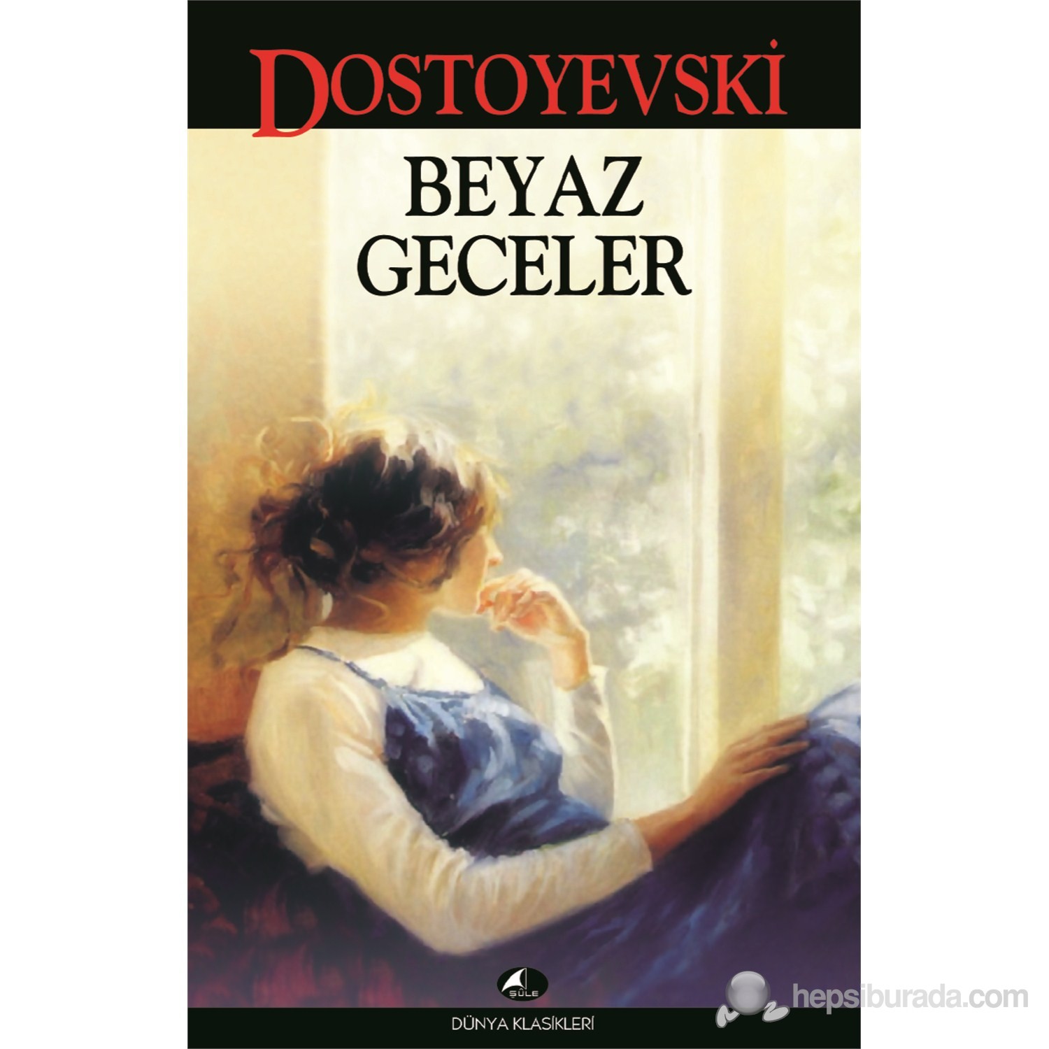 Beyaz Geceler-Fyodor Mihayloviç Dostoyevski Kitabı ve Fiyatı