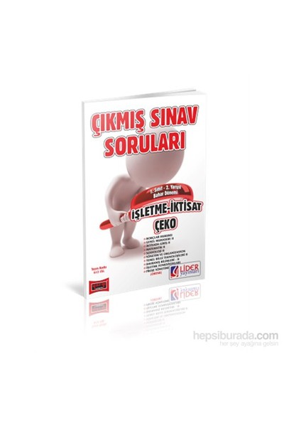 Lider AÖF Çıkmış Sınav Soruları 1.Sınıf Bahar Dönemi(2.Yarıyıl) İşletme-İktisat-Çeko(Ortak) Lider AÖF Çıkmış Sınav Soruları 1.Sınıf Bahar Dönemi(2.Yarıyıl) İşletme-İktisat-Çeko(Ortak)