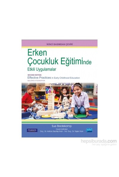Erken Çocukluk Eğitiminde Etkili Uygulamalar - Sue Bredekamp