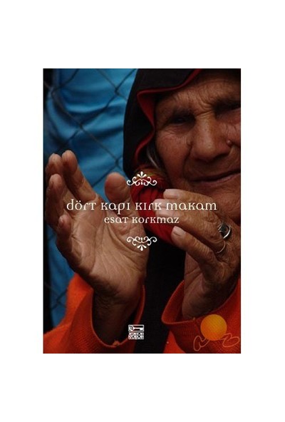 Dört Kapı Kırk Makam Dört Kapı Kırk Makam