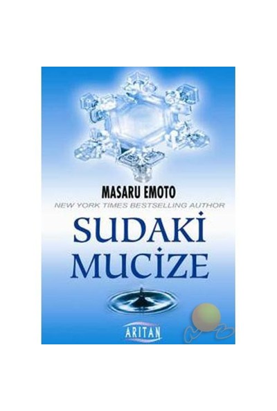 Sudaki Mucize - Masaru Emoto Sudaki Mucize - Masaru Emoto