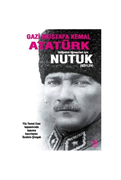 Nutuk - İlköğretim Öğrencileri İçin Nutuk - İlköğretim Öğrencileri İçin