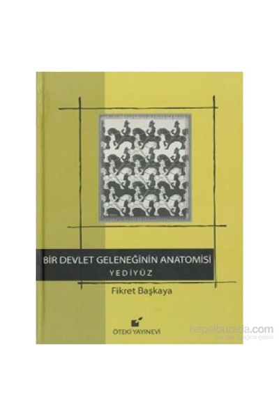 Bir Devlet Geleneğinin Anatomisi-Fikret Başkaya