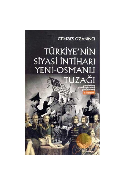 Türkiye'nin Siyasi İntiharı Yeni - Osmanlı Tuzağı