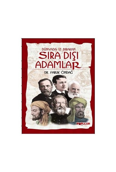 Dünyaya İz Bırakan Sıradışı Adamlar-Faruk Öndağ
