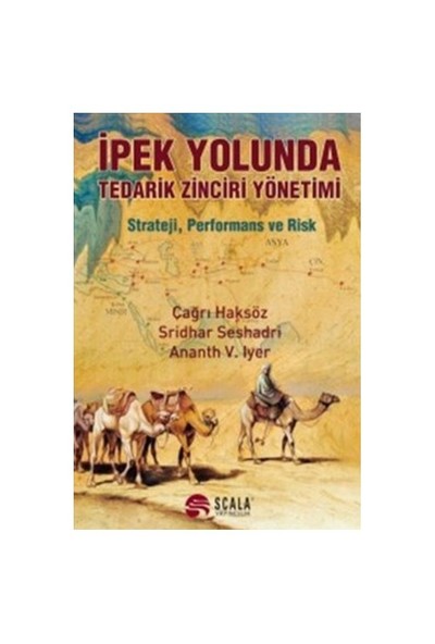 İpek Yolunda Tedarik Zinciri Yönetimi-Çağrı Haksöz