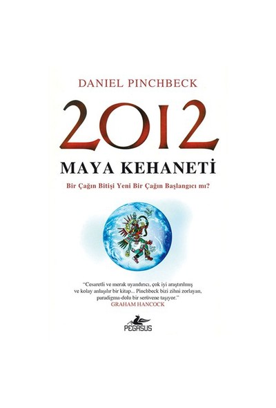 2012 Maya Kehaneti-Daniel Pinchbeck 2012 Maya Kehaneti-Daniel Pinchbeck