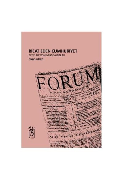 Ricat Eden Cumhuriyet - DP ve AKP Döneminde Aydınlar
