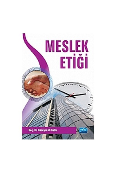 Meslek Etiği - Hüseyin Ali Kutlu