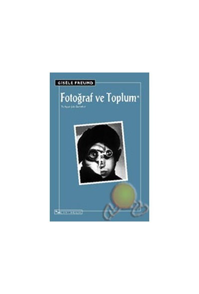 Fotoğraf Ve Toplum Fotoğraf Ve Toplum